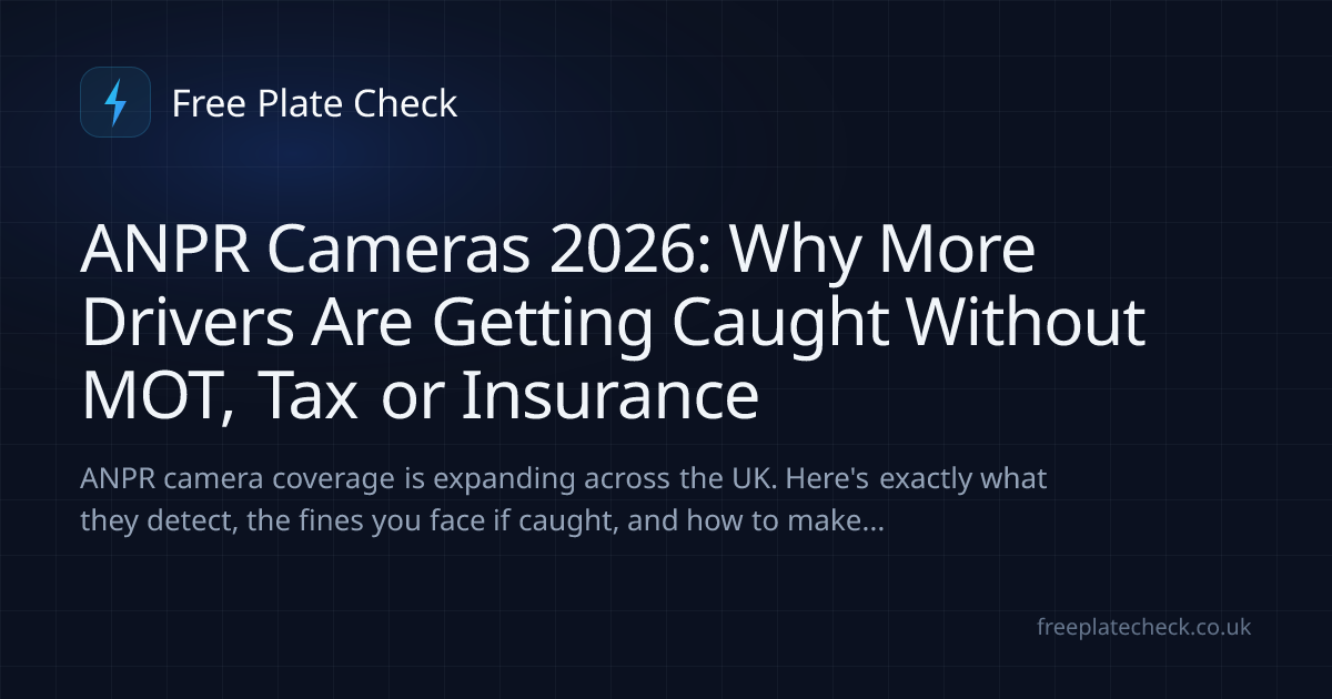 ANPR Cameras 2026: Why More Drivers Are Getting Caught Without MOT, Tax ...