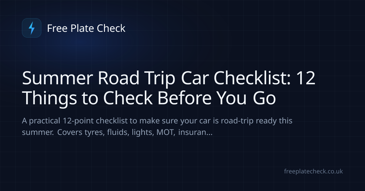 Summer Road Trip Car Checklist: 12 Things to Check Before You Go | Free ...