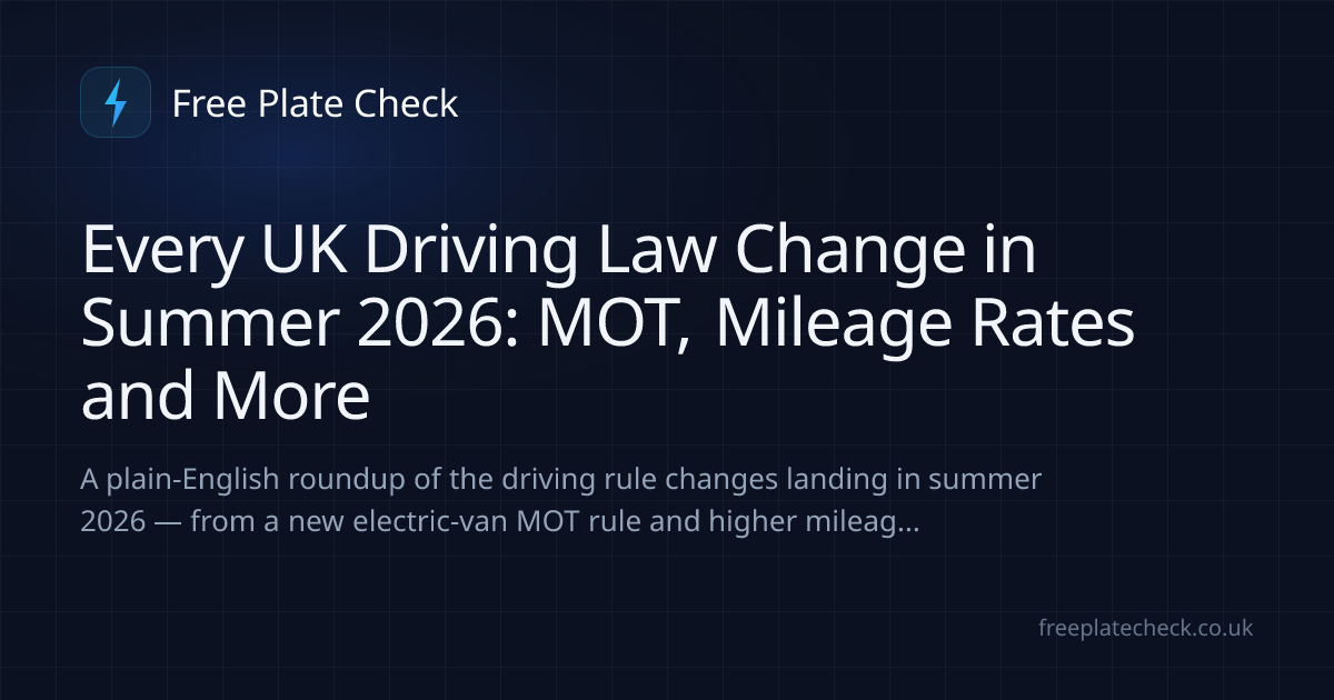 Every UK Driving Law Change in Summer 2026: MOT, Mileage Rates and More ...
